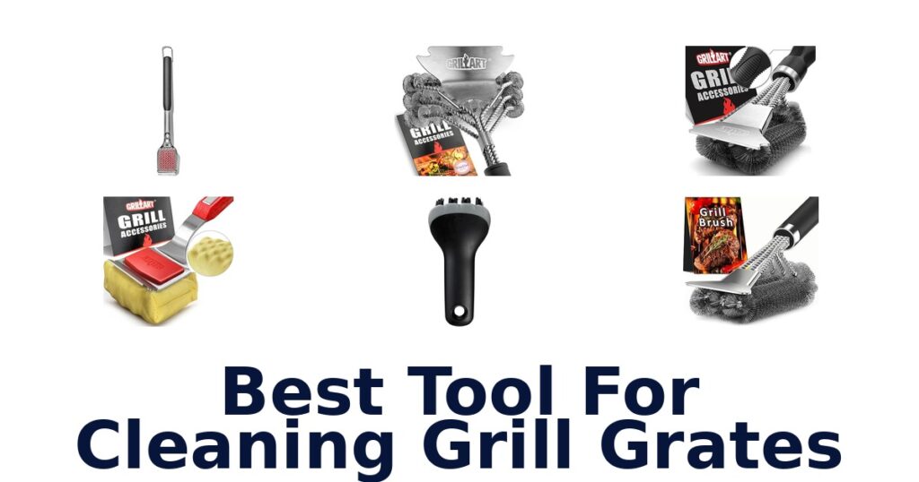 Best Tool for Cleaning Grill Grates: Top 10 Picks