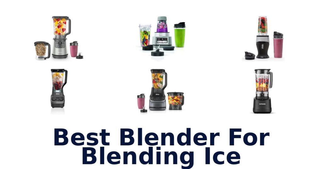 Best Blenders for Blending Ice: Top 10 Picks 2026 – Sabor Mexicana