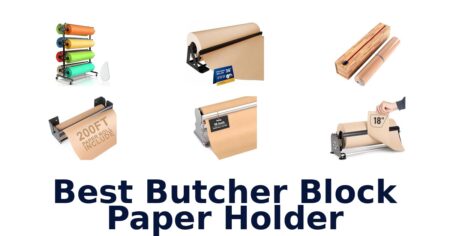 Best Butcher Block Paper Holders: Top 10 Picks (2026) – Sabor Mexicana